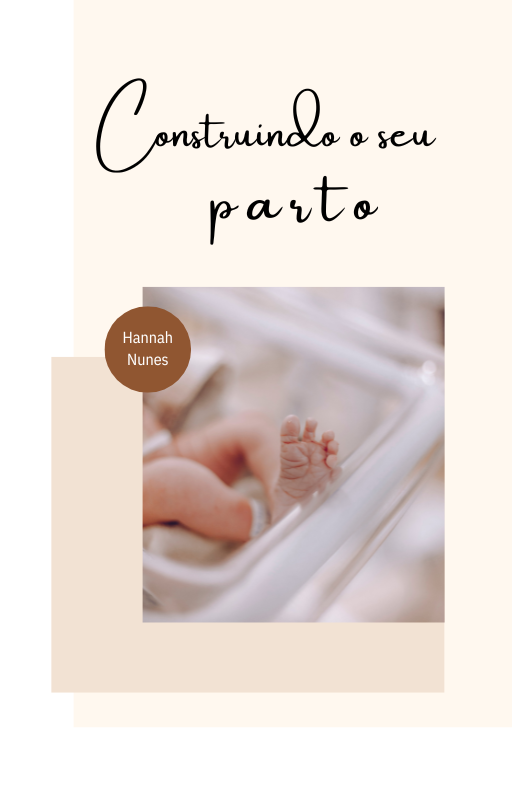 Construindo seu parto - Hannah Nunes | Hotmart