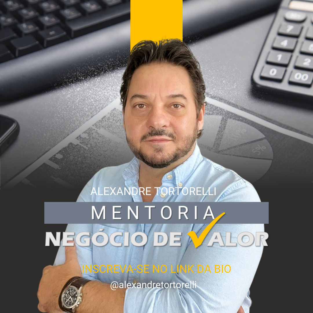 Mentoria Negócio de Valor - com Alexandre Tortorelli - Alexandre T...