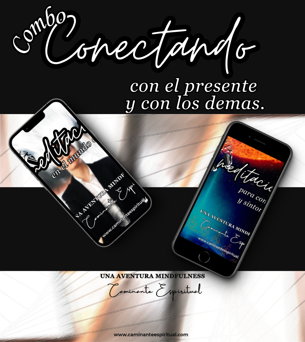 Combo Conectando con el presente y con los Demas