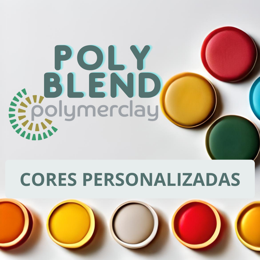 POLY BLEND - CORES PERSONALIZADAS EM POLYMERCLAY - Patricia Penna