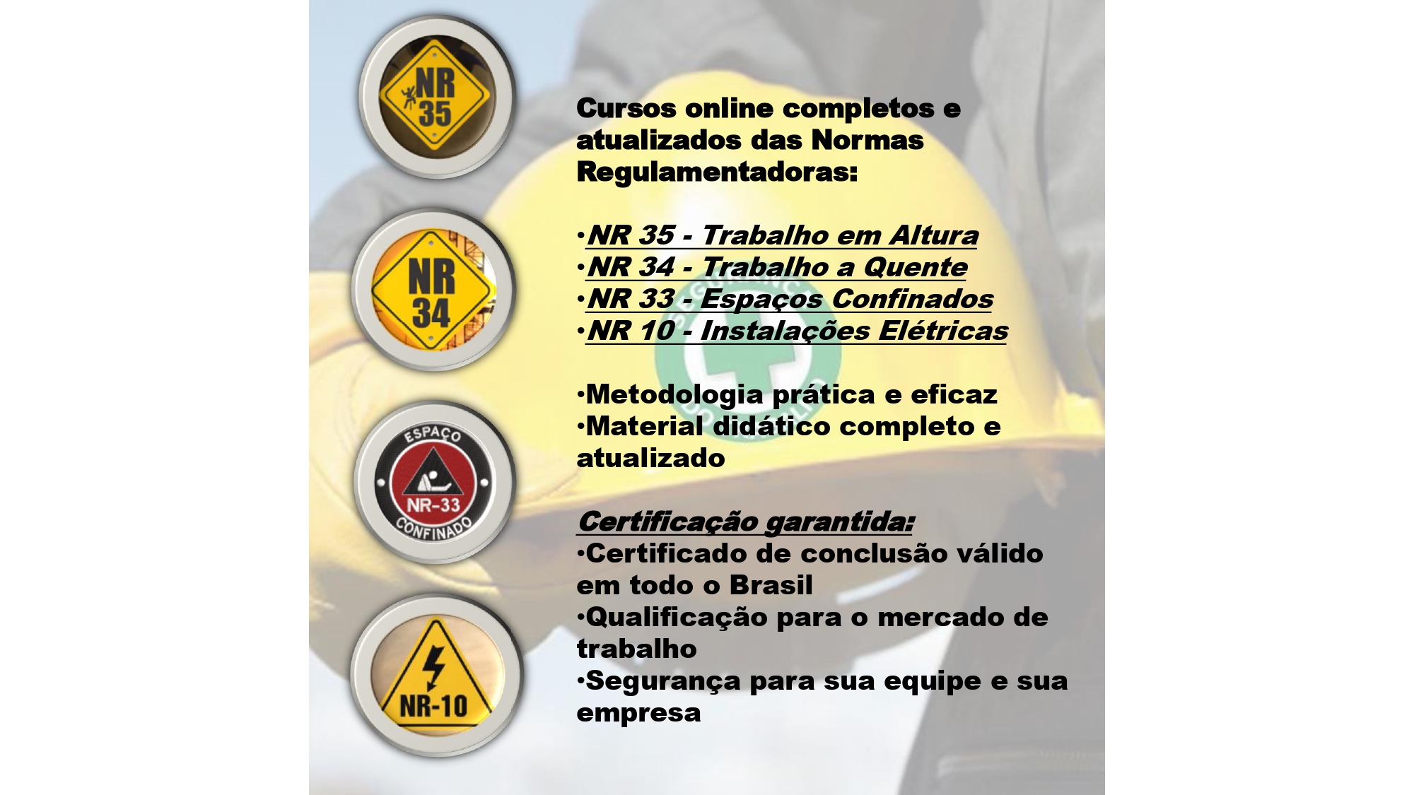Normas Regulamentadoras NR 35 (Trabalho em Altura), NR 34 (Trabalho...