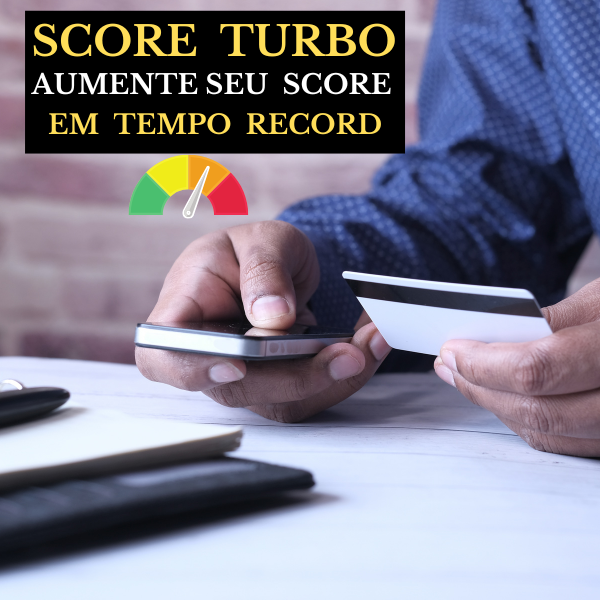 SCORE TURBO AUMENTE SEU SCORE EM TEMPO RECORD