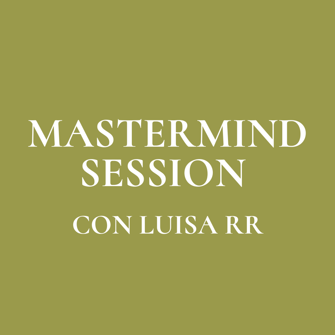 MASTERMIND SESSION CON LUISA RR