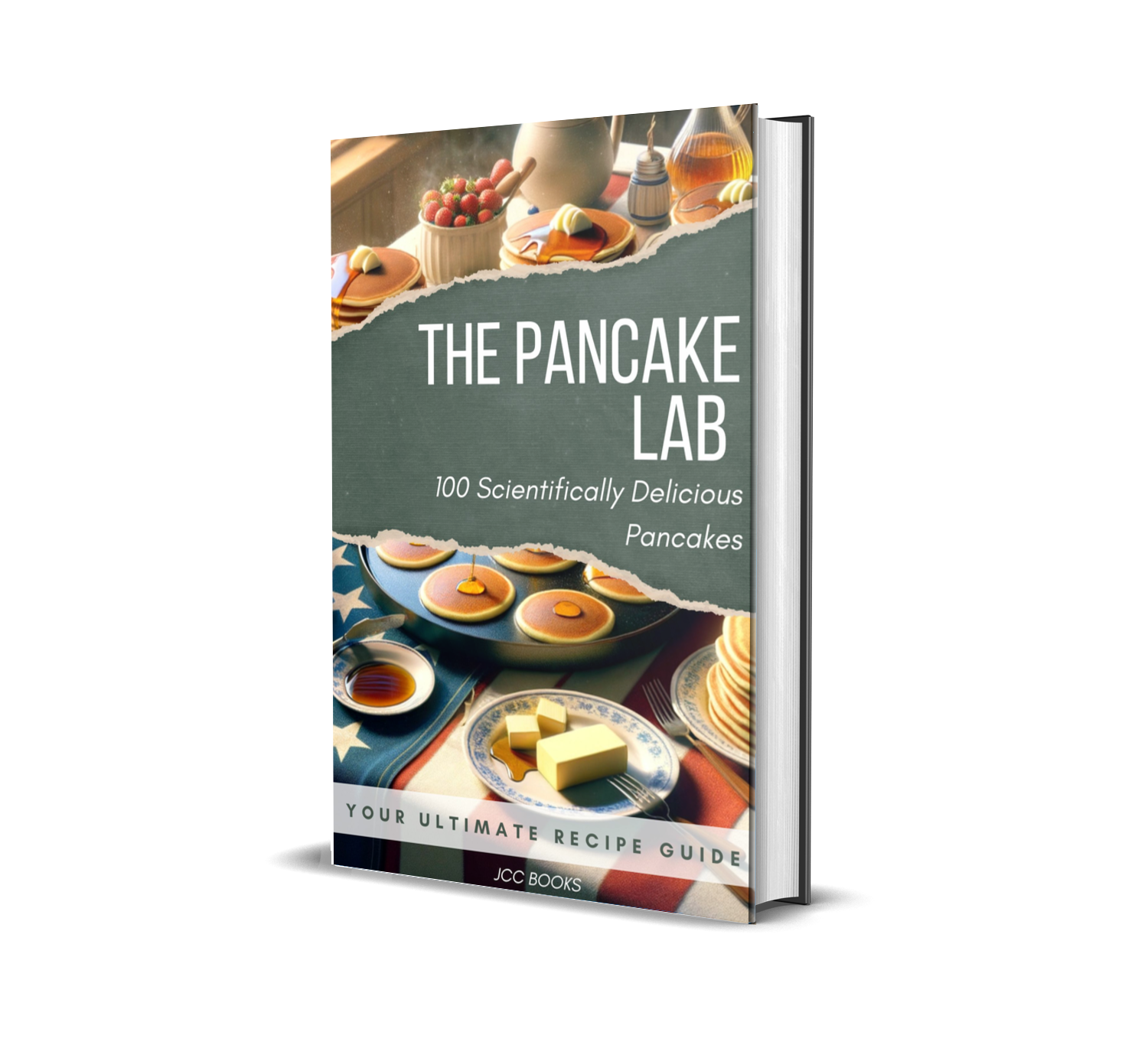 THE PANCAKE LAB: 100 SCIENTIFICALLY DELICIOUS PANCAKES