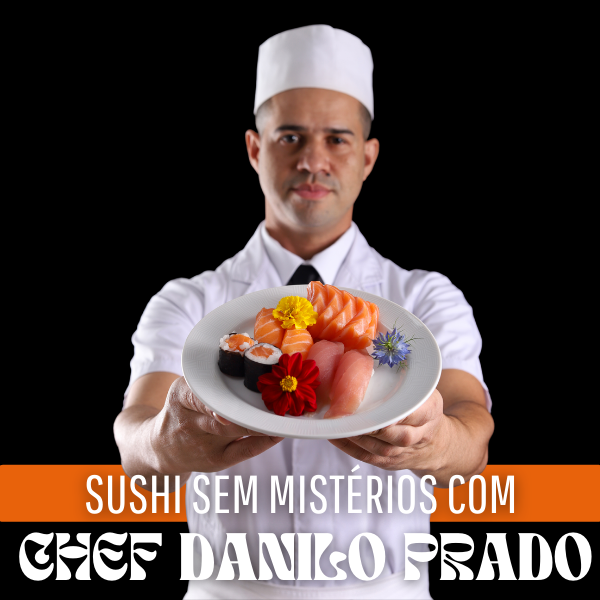 Curso de Sushi com Chef Danilo Prado