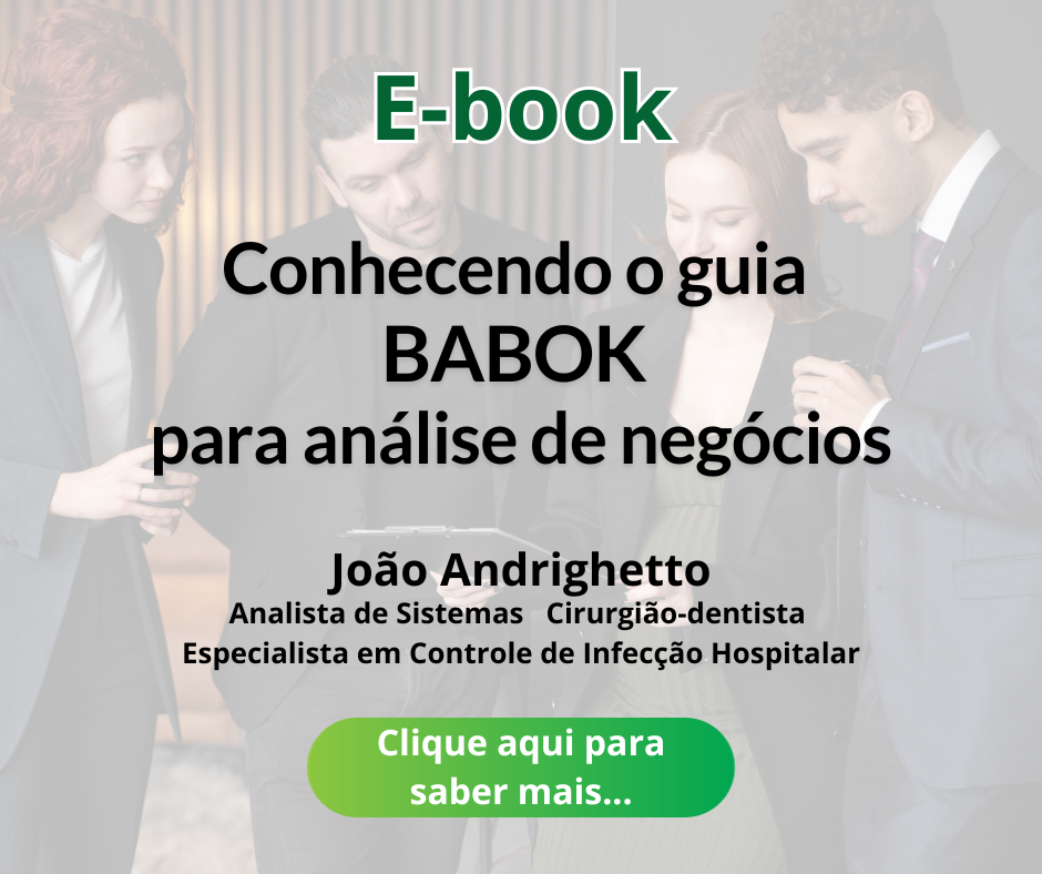 Conhecendo o guia BABOK para análise de negócios - João Carlos Andr...
