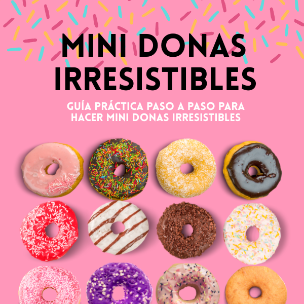 MINI DONAS IRRESISTIBLES – GUÍA COMPLETA - JULIANE CRISTINA DE OLI...