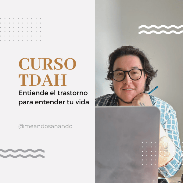 CURSO TDAH: Entiende el trastorno para entender tu vida - Antuán Gu...