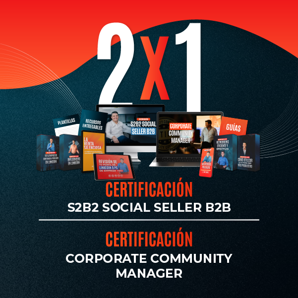Pack 2x1: CERTIFICACIÓN :“S2B2 SOCIAL SELLER B2B” CERTIFICACIÓN: “C...