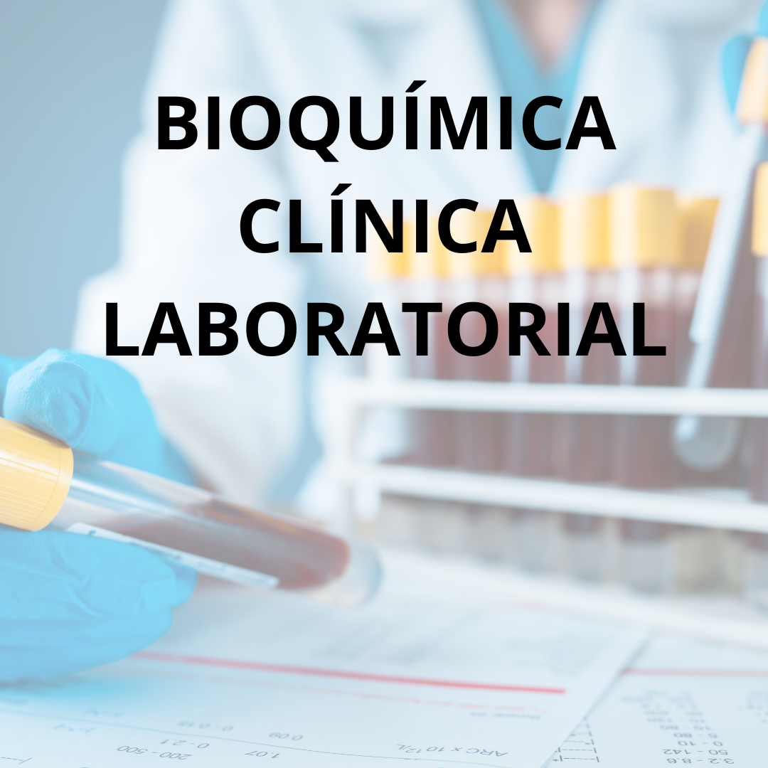 BIOQUÍMICA CLÍNICA LABORATORIAL