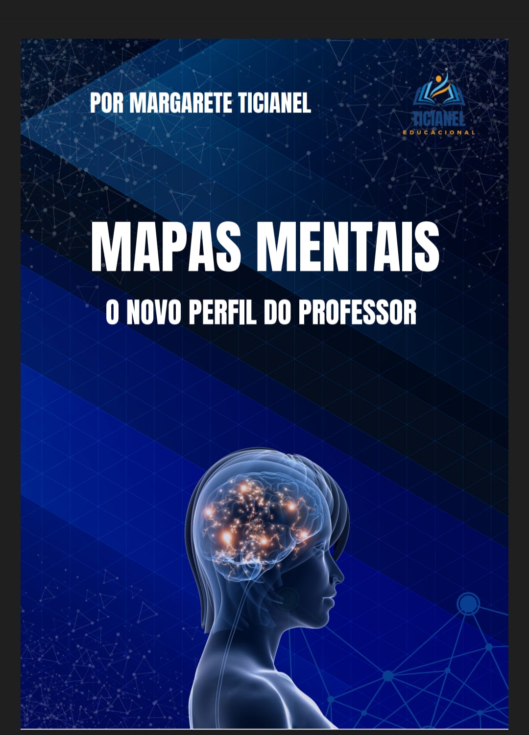 Mapas Mentais o Novo Perfil do Professor - Ticianel Educacional | H...