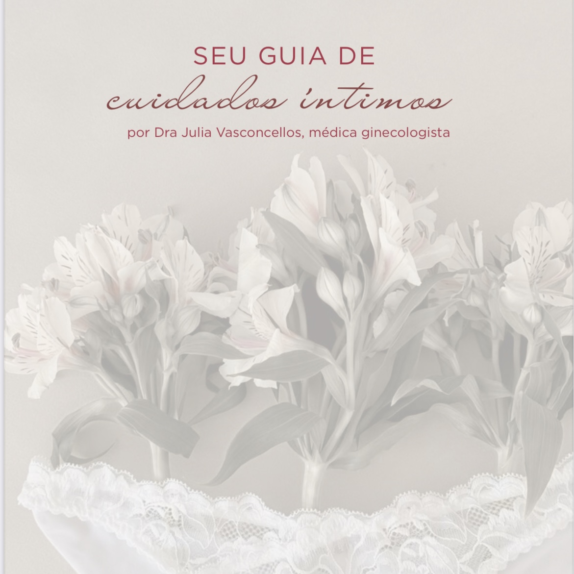 Seu guia de cuidados íntimos - Júlia Vasconcellos | Hotmart