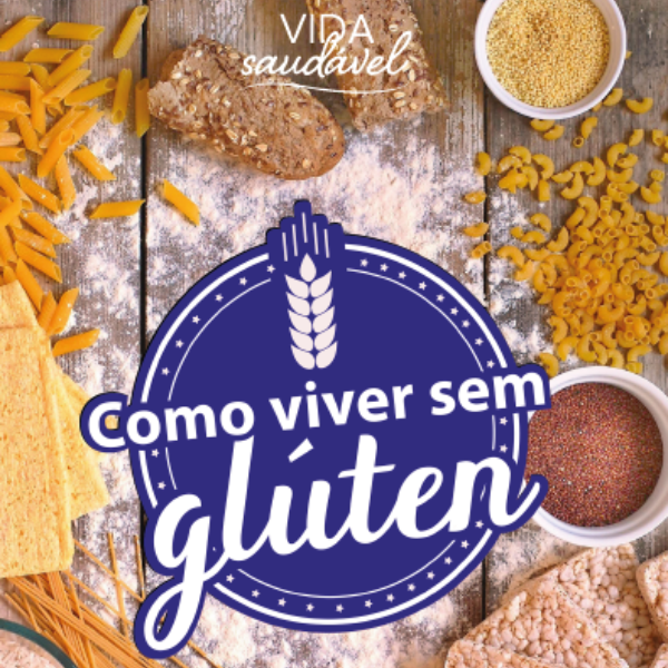 Como viver sem glúten - Ed. Iracema - Editora Iracema Ltda. | Hotmart Como viver sem glúten - Ed. Iracema - Editora Iracema Ltda. | Hotmart