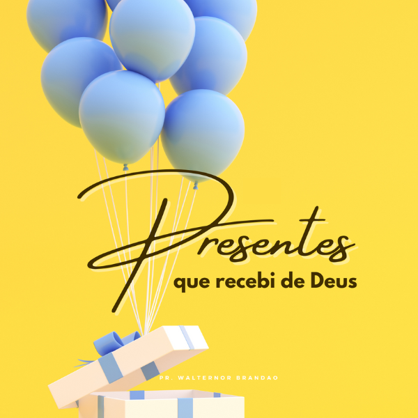 Presentes que Recebi de Deus - Juntos pelo Caminho | Hotmart