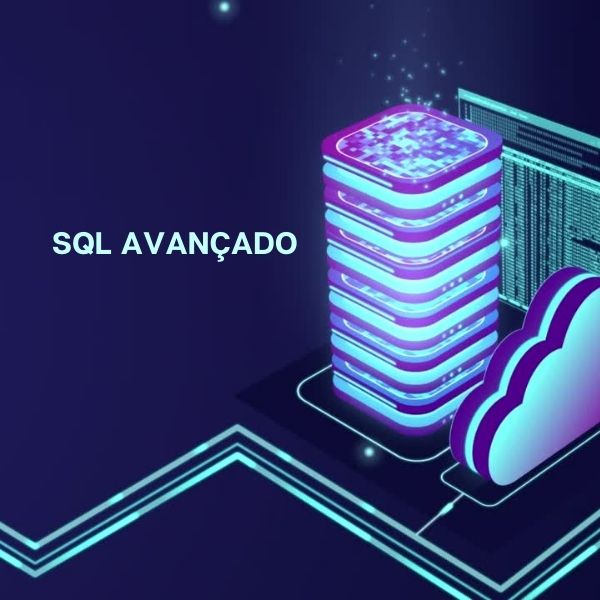 Aprenda SQL - Avançado - Fabrício Mattos | Hotmart