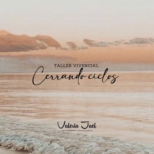 Taller Vivencial Cerrando Ciclos - Valeria Diaz | Hotmart