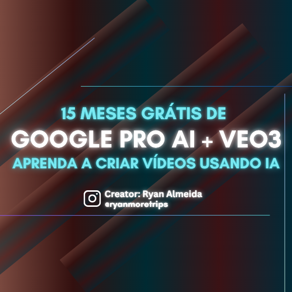 Aprenda a Ativar 15 Meses Grátis do Google PRO AI + VEO3 - Aula Bônus ...