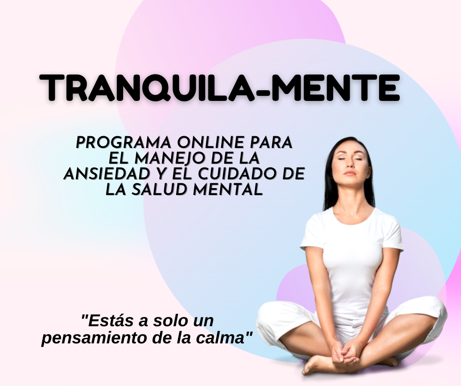 PROGRAMA TERAPEUTICO PARA EL MANEJO DE LA ANSIEDAD TRANQUILA-MENTE