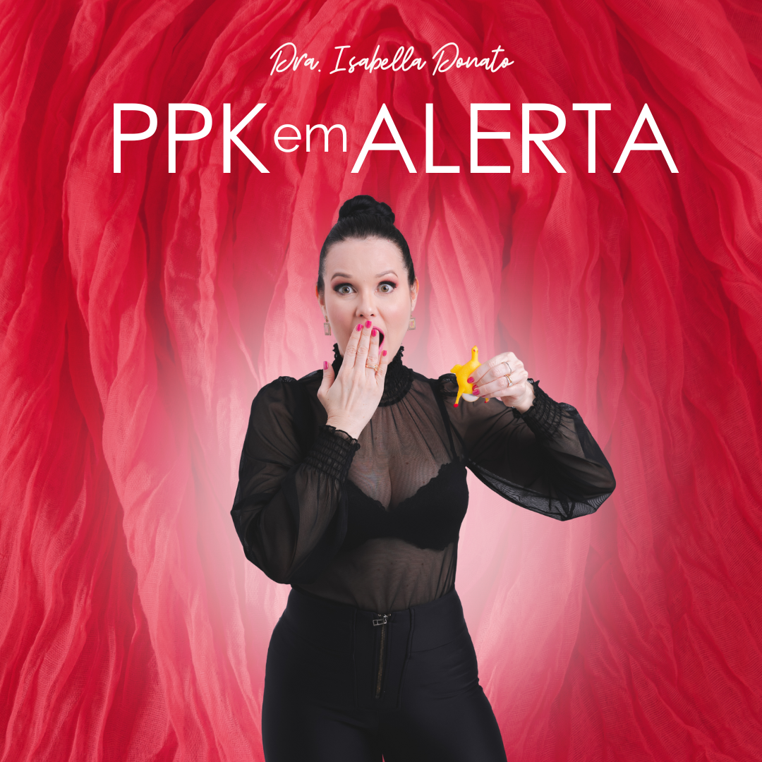 PPK em ALERTA