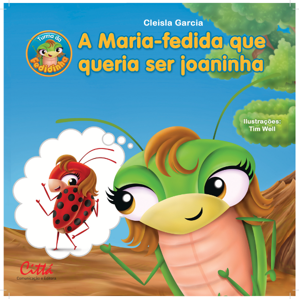A Maria Fedida que queria ser Joaninha