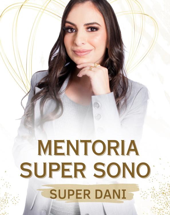 Mentoria Super Sono 2.0 - Super Dani | Hotmart