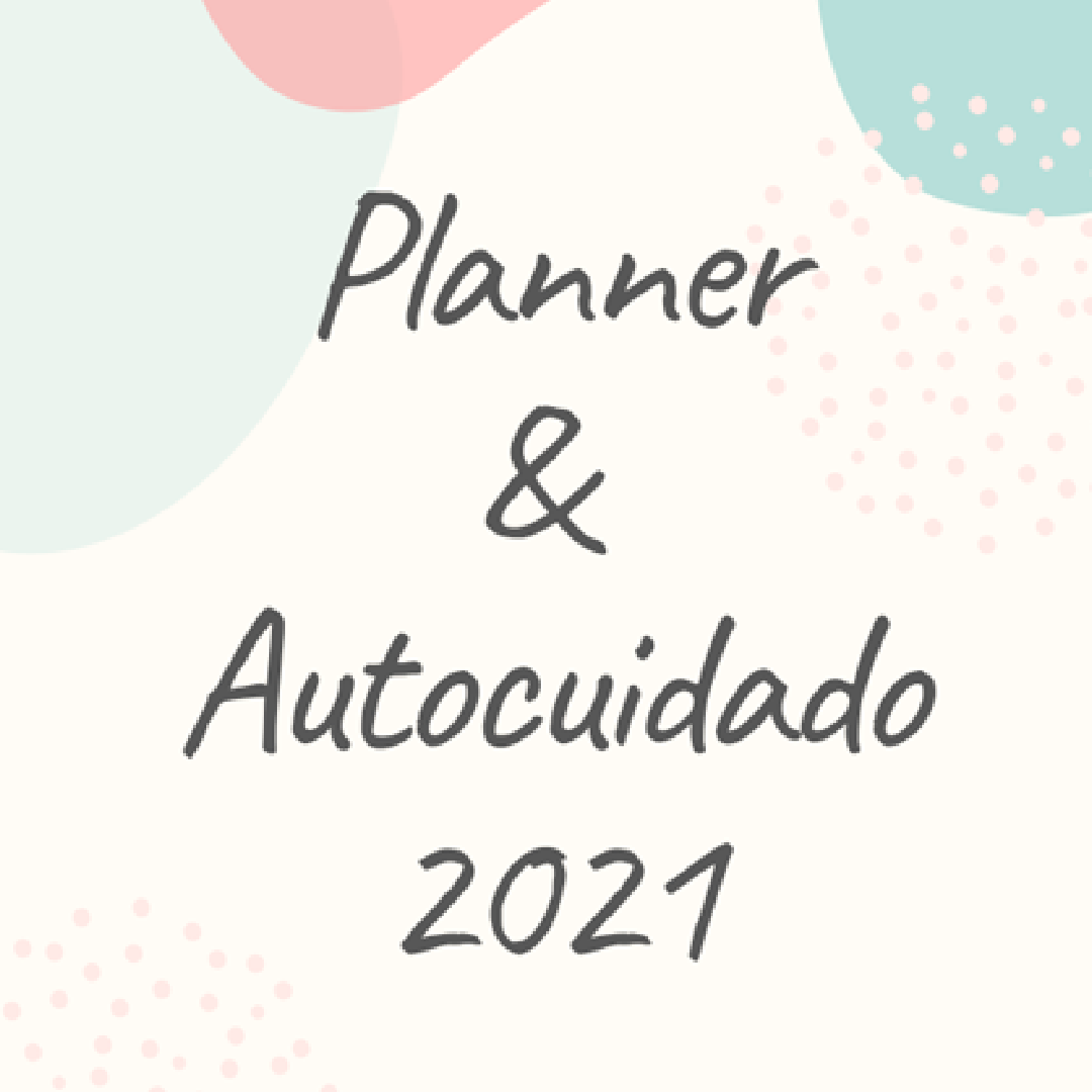 Planner & Autocuidado 2021