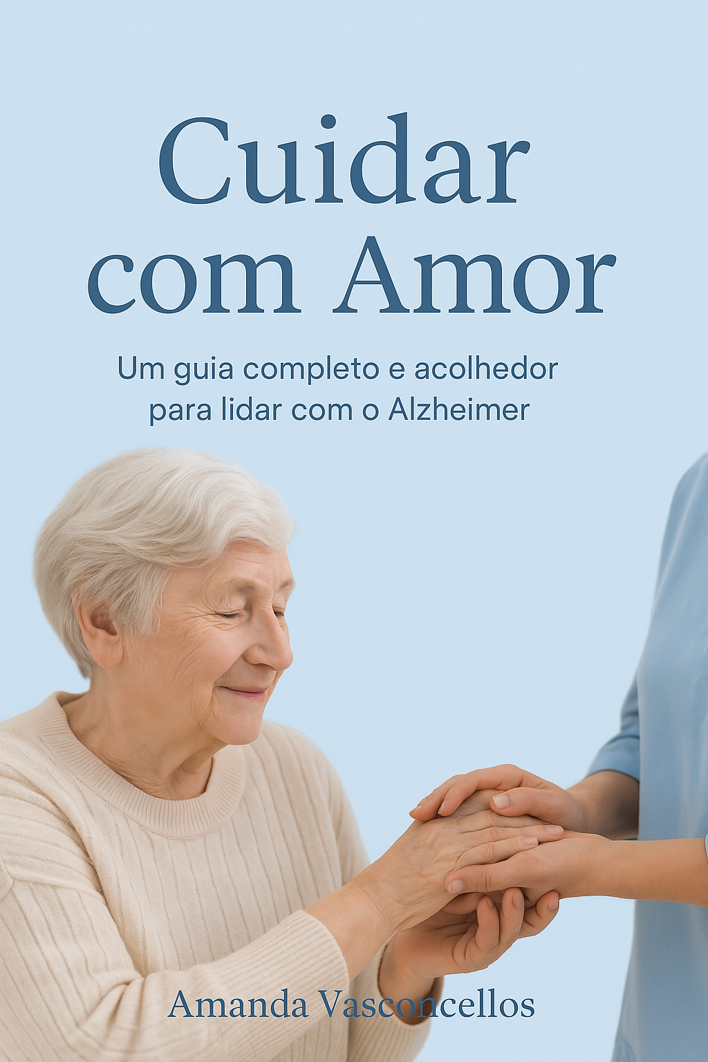 Cuidar com amor - Amanda vasconcellos | Hotmart