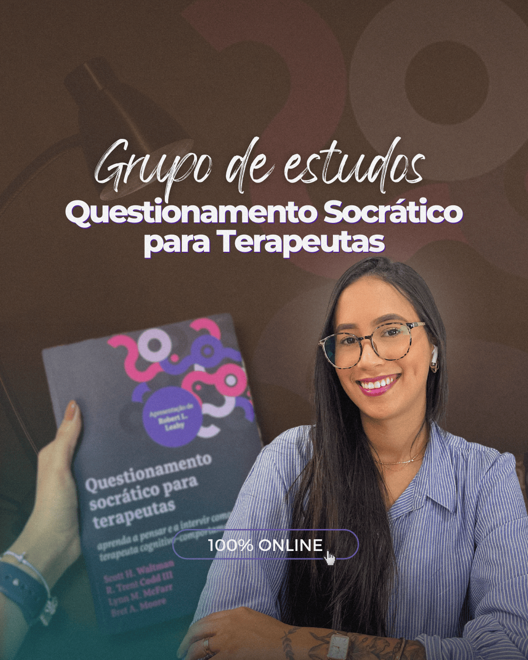 Grupo de estudos: Questionamento Socrático para Terapeutas - Daniel...