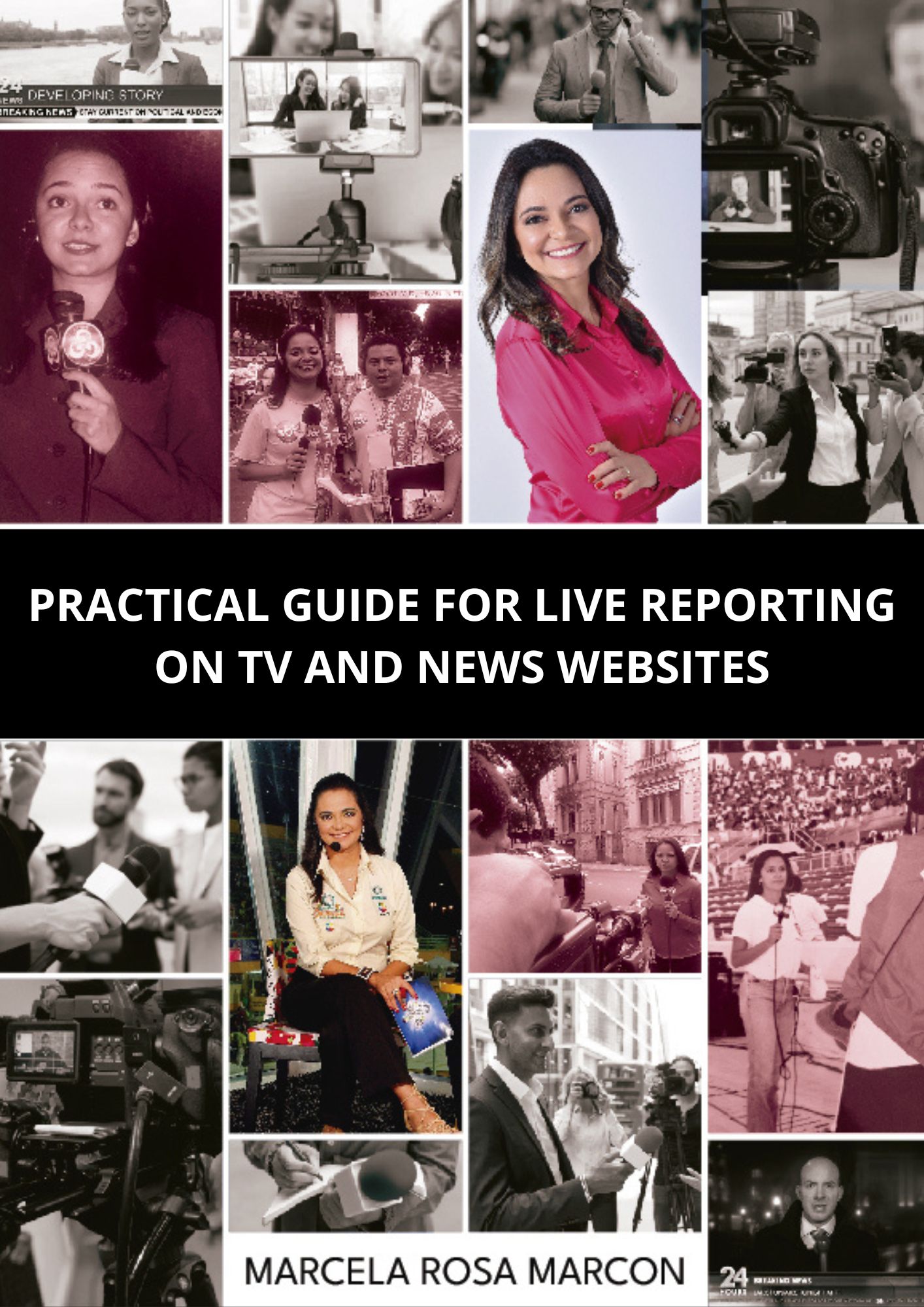 PRACTICAL GUIDE FOR LIVE REPORTING ON TV AND NEWS WEBSITES