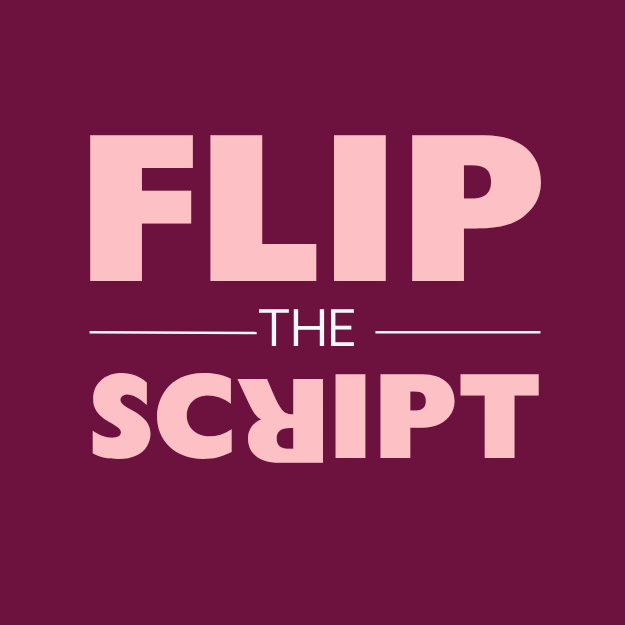 Flip The Script (Foundation)