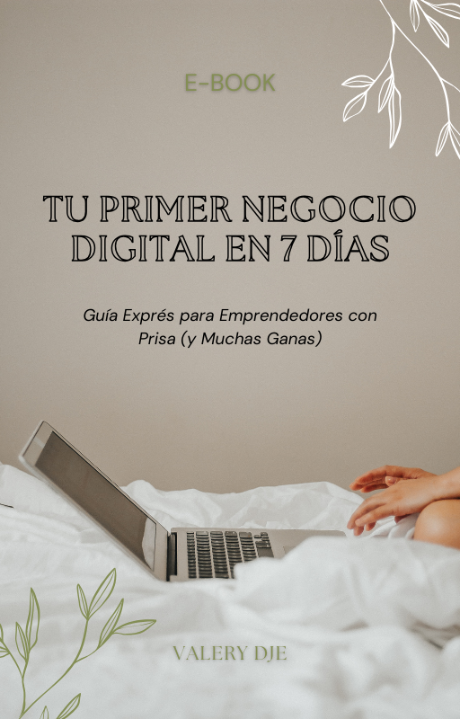 Tu Primer Negocio Digital en 7 Días - Valery De Eguren | Hotmart