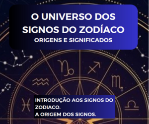 O Universo dos Signos do Zodíaco Origens e Significados - Framcisco...