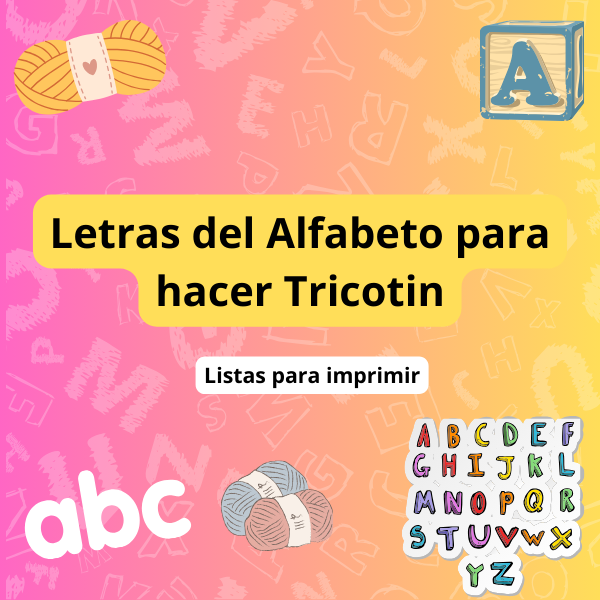 ALFABETO PARA HACER TRICOTIN : Listo para imprimir - Centro de Apre...