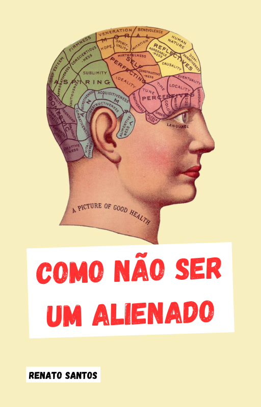 Como não ser um alienado - Renato santos da silva | Hotmart