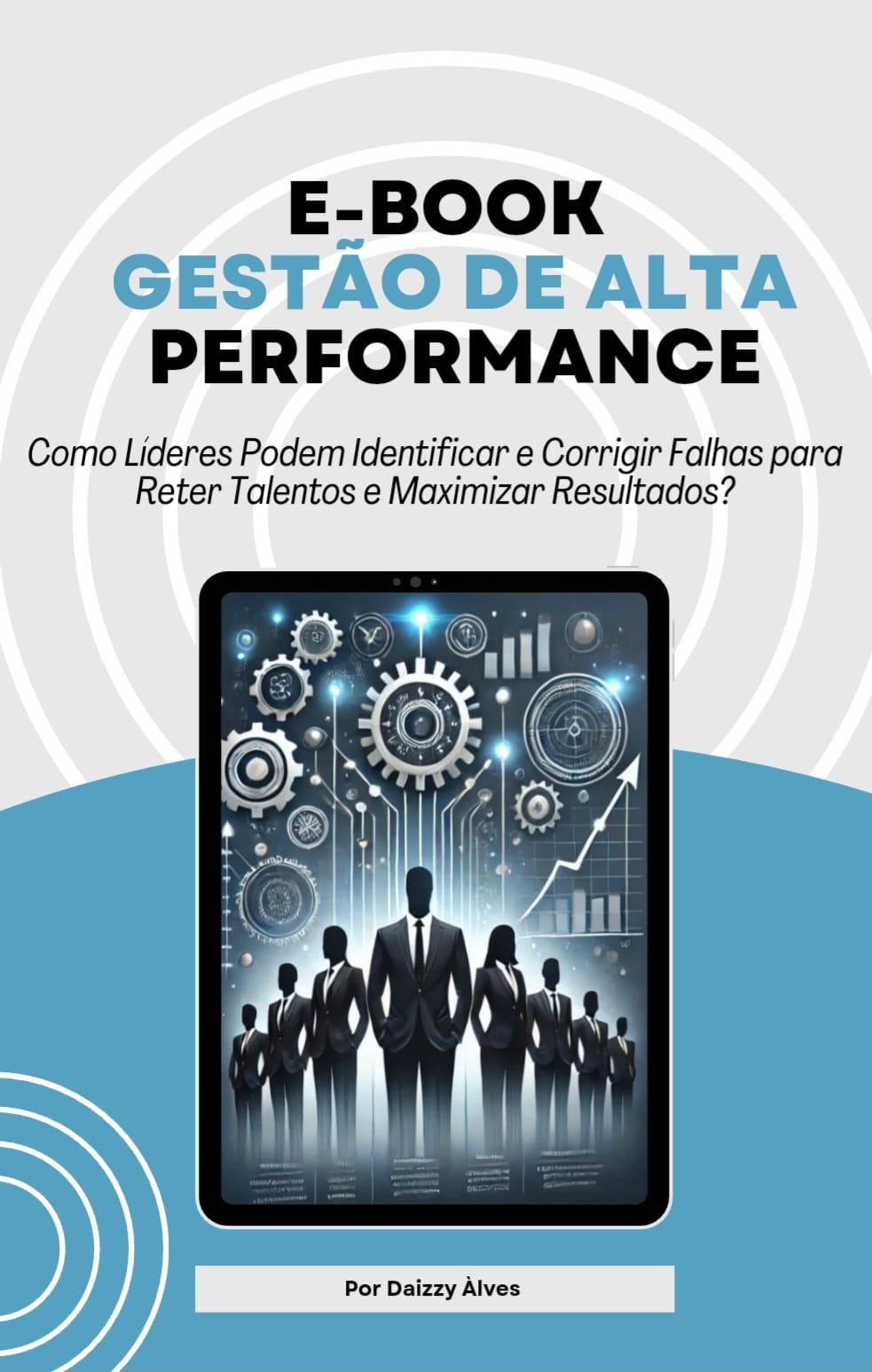 Gestão de Alta Performance: Como Líderes Podem Identificar e Corrig...