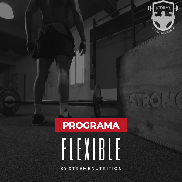 Programa Flexible by Xtremenutrition - Juan Pablo Fernández | Hotmart