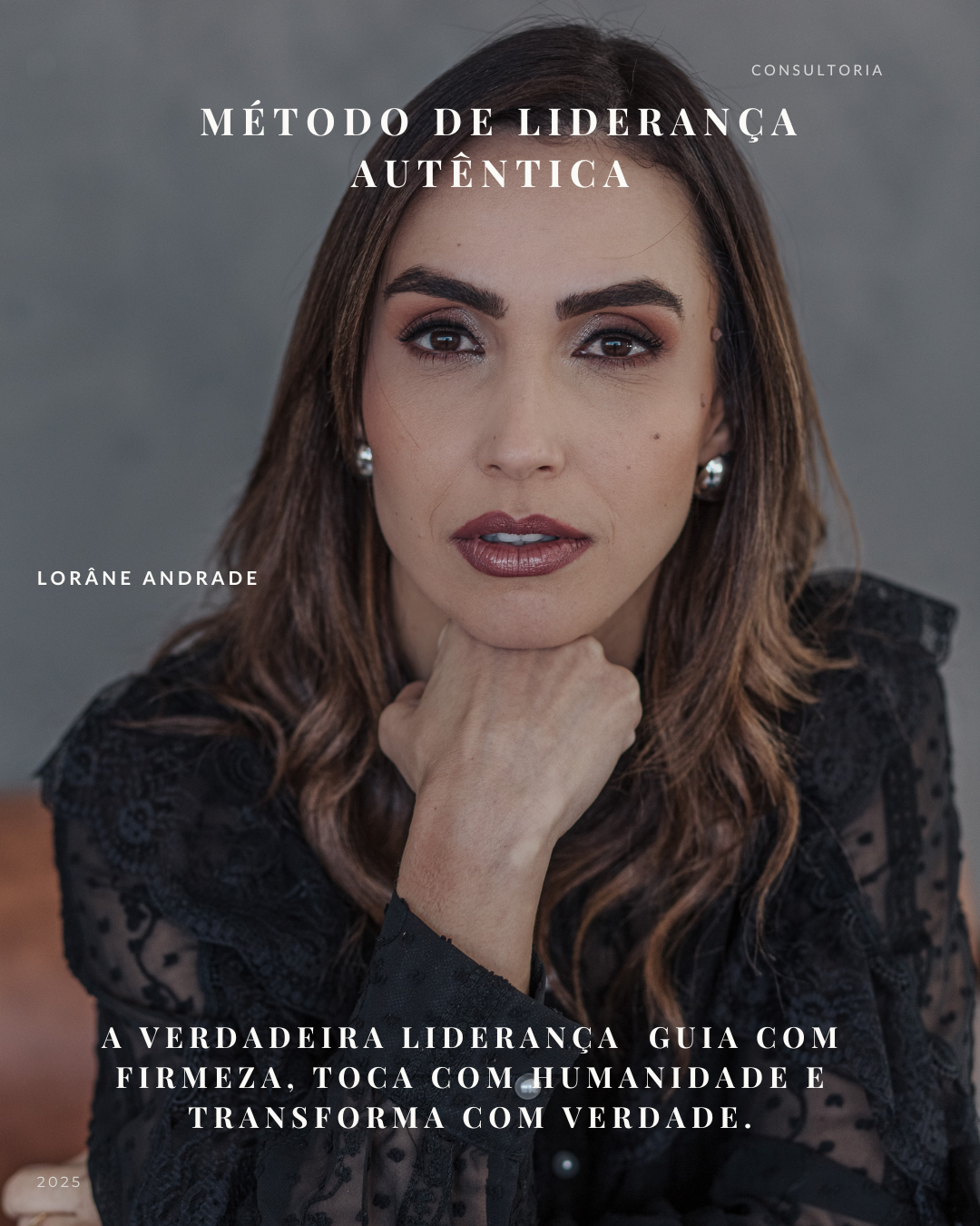 Consultoria - Método Liderança Autêntica - Lorâne Allen Andrade de ...