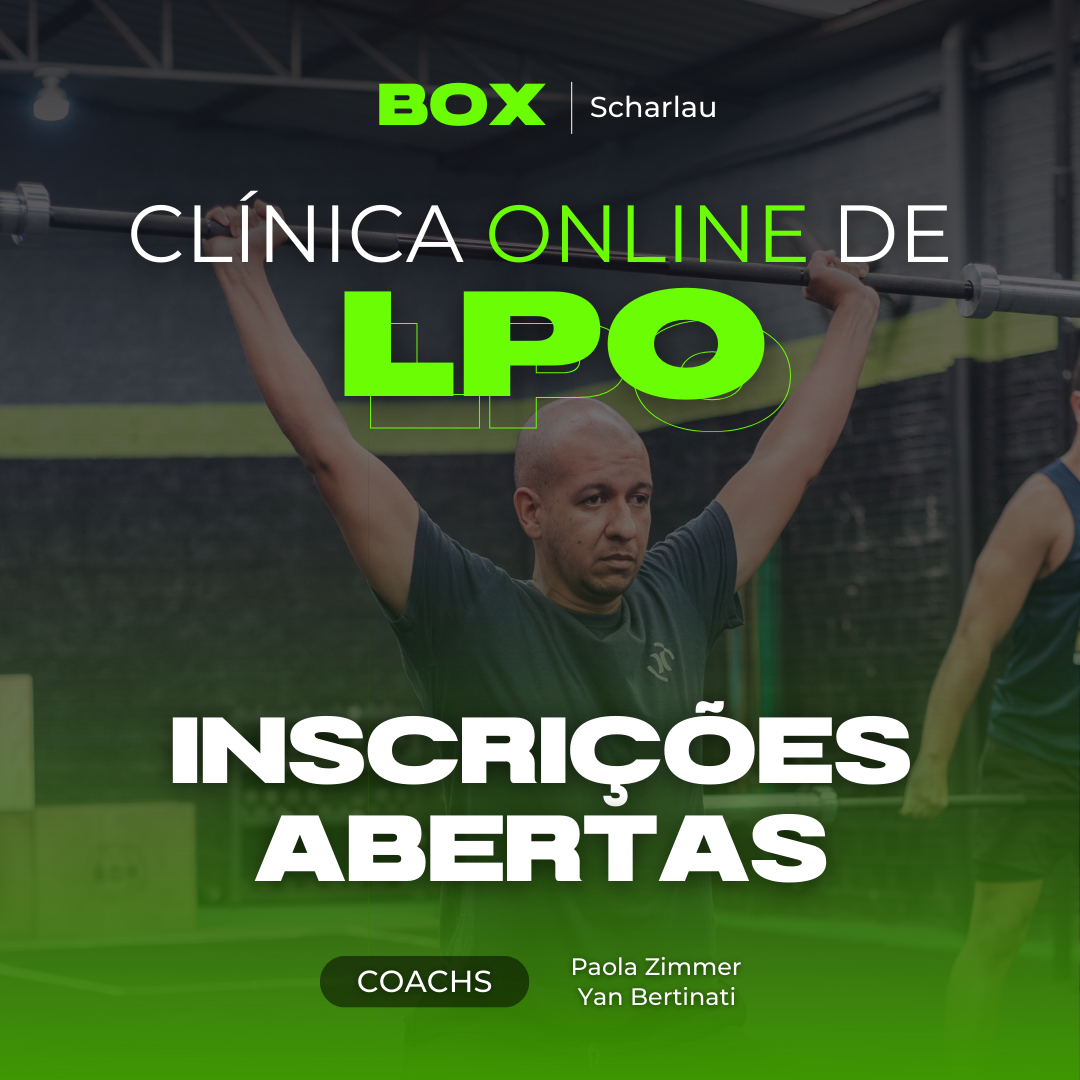 Clínica online de LPO - Levantamento de Peso Olímpico - Box Scharla...