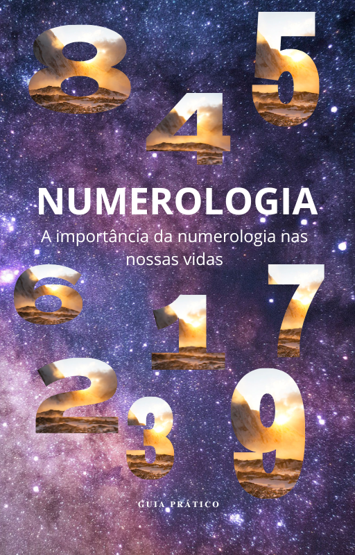 A importância da numerologia nas nossas vidas - NUMEROLOGIA