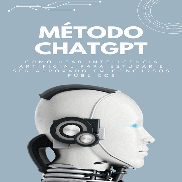 Método ChatGPT: Como Usar Inteligência Artificial para Estudar e Se...