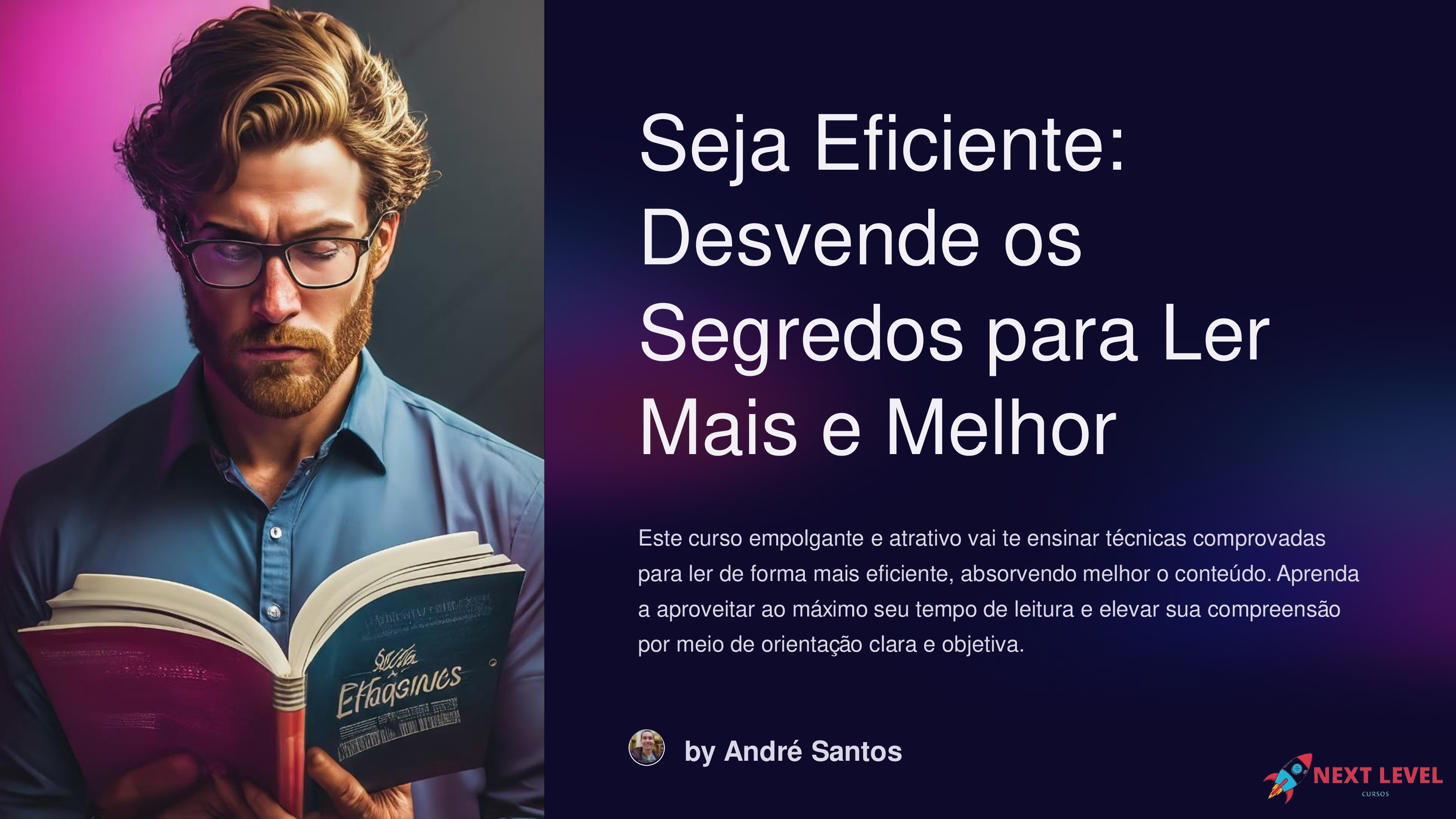 Seja Eficiente: Desvende os Segredos para Ler Mais e Melhor