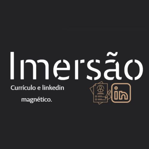 Imersão Currículo e linkedin Magnético.