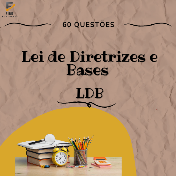 LEI DE DIRETRIZES E BASES - 60 QUESTÕES - LDB - Fire | Hotmart LEI DE DIRETRIZES E BASES - 60 QUESTÕES - LDB - Fire | Hotmart