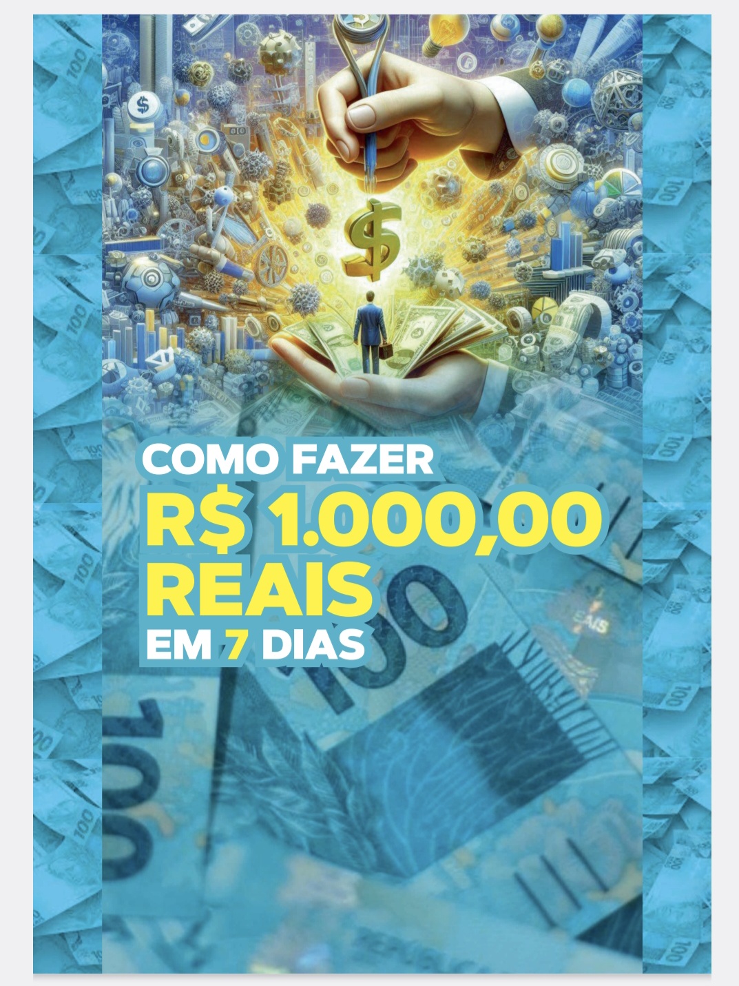Como Fazer 1.000 Reais em 7 Dias