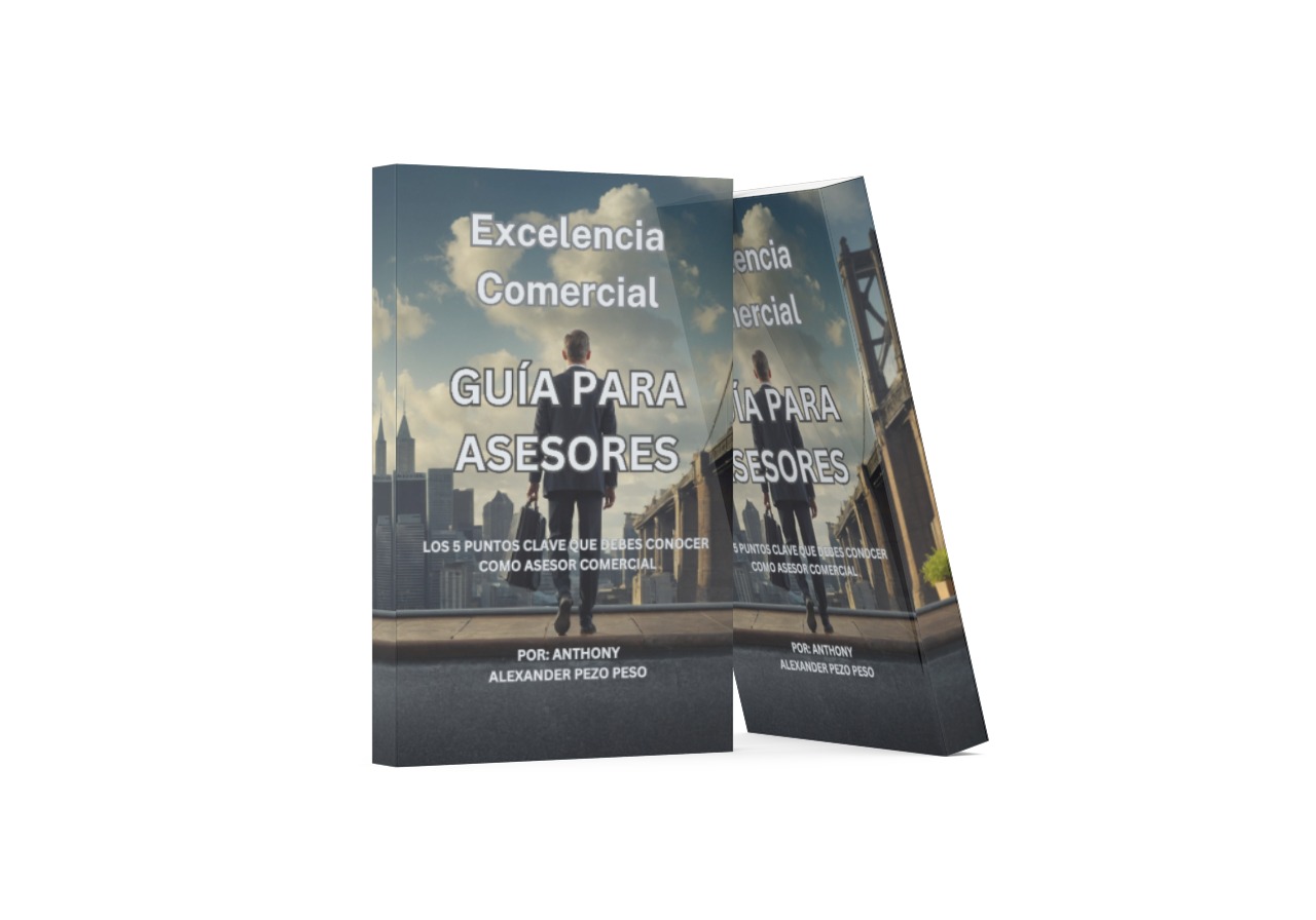 "Excelencia Comercial: Guía para Asesores" - Anthony Alexander Pezo...