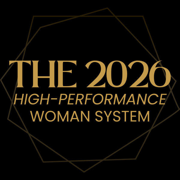 The 2026 High-Performance Woman OS