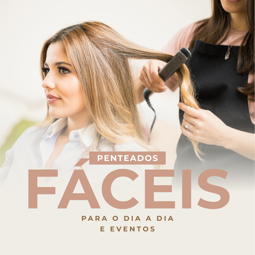 Penteados Fáceis Para o dia a dia e Eventos