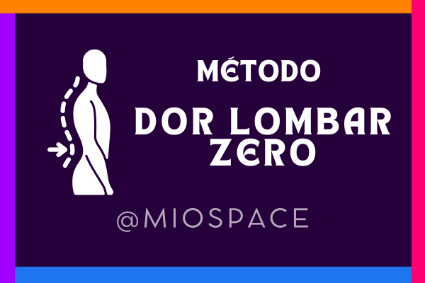 MÉTODO DOR LOMBAR ZERO - Miospace | Hotmart