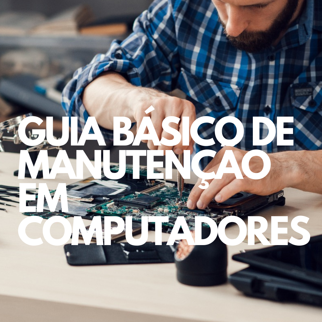 Guia básico de manutenção em Computadores - GEAN LUCINDO ALVES ROCH...