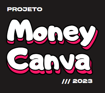 Projeto Money Canva